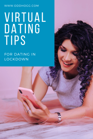 Virtual Dating Tips | AD - OddHogg